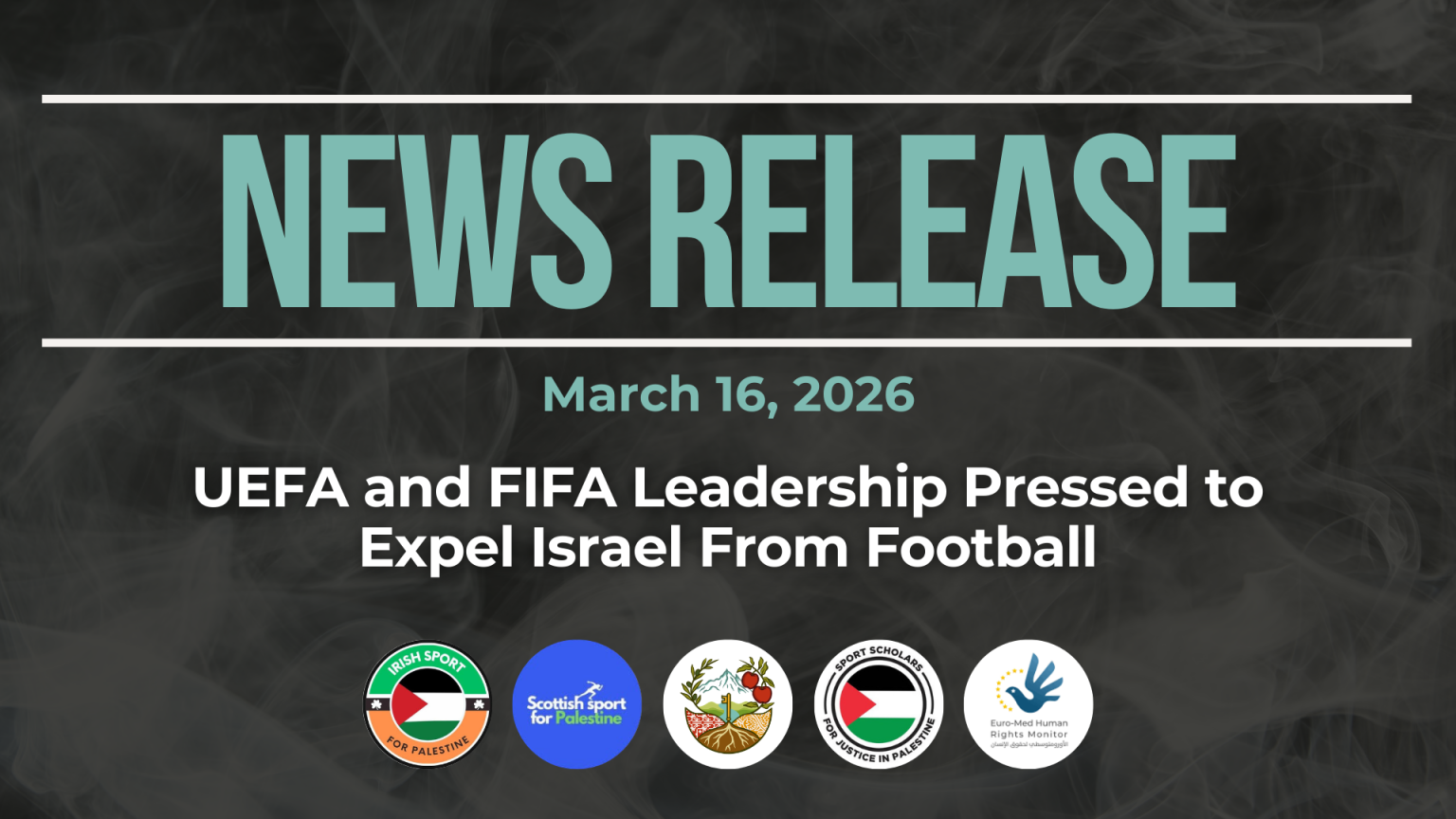 Press Release: UEFA and FIFA Leadership Pressed to Expel Israel From ...